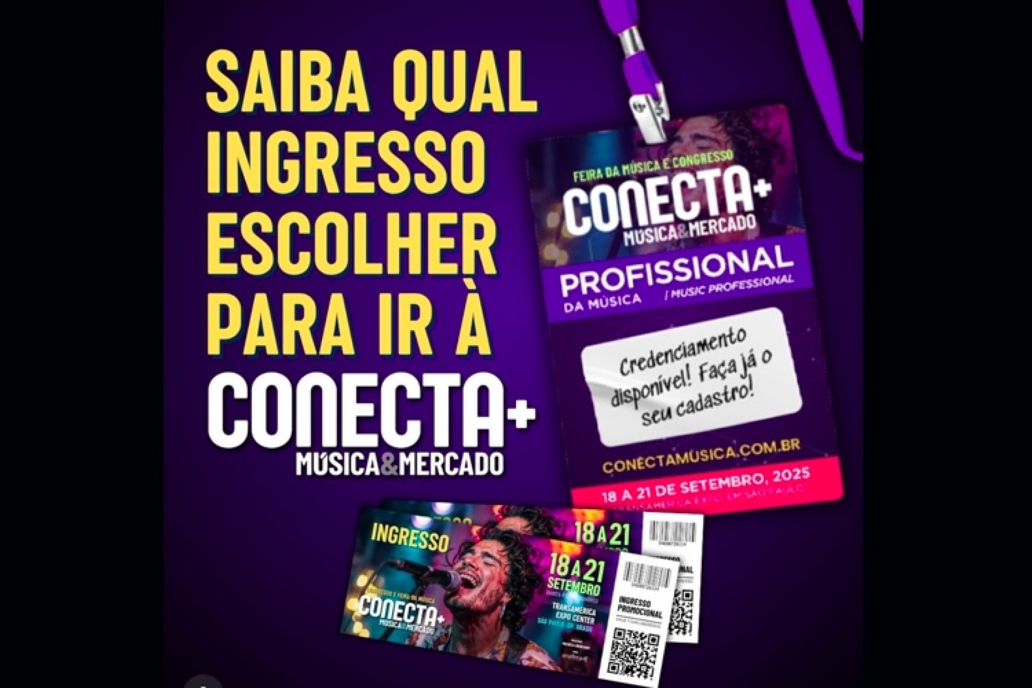 Conecta+ 2025: Qual ingresso escolher para viver uma experiência única ...